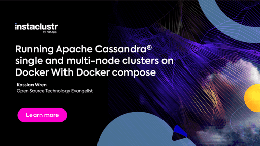 Running Apache Cassandra® Single And Multi Node Clusters On Docker With