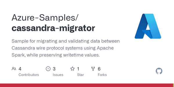 GitHub - Azure-Samples/cassandra-migrator: Sample for migrating and validating data between ...
